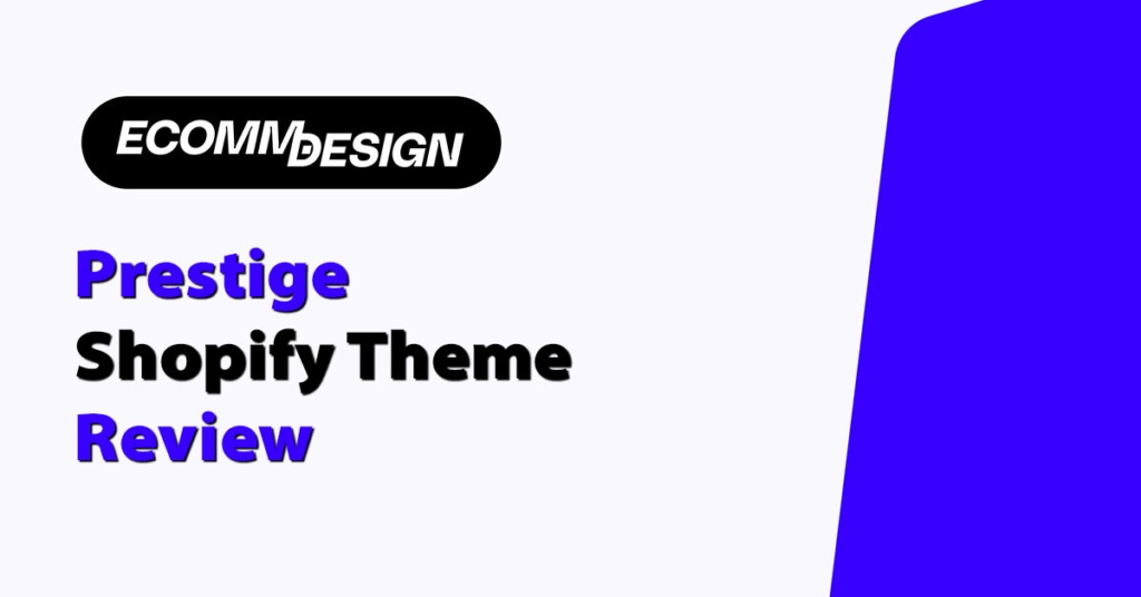 Prestige Shopify Theme Review: The Ultimate Guide | eCommerce Website ...