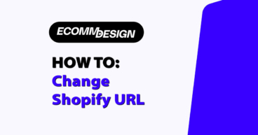 How to Change Your URL on Shopify | eCommerce Website Design Gallery & Tech Inspiration
