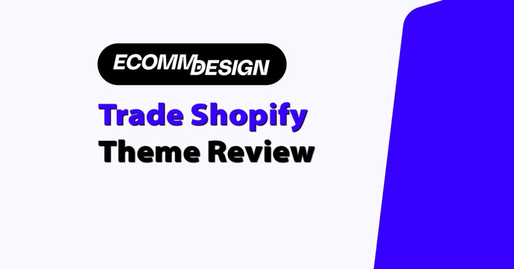 Trade Shopify Theme Review: The Best Free B2B Theme?