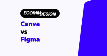 I Tested and Reviewed Canva vs Figma | eCommerce Website Design Gallery ...