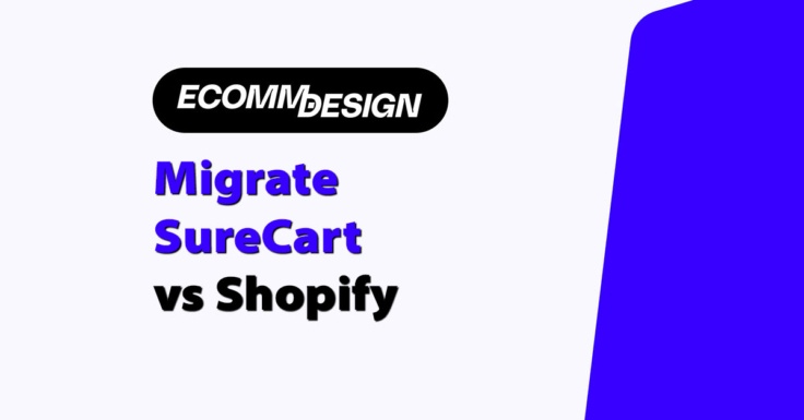How to Migrate SureCart to Shopify: A Step-by-Step Guide | eCommerce Website Design Gallery ...