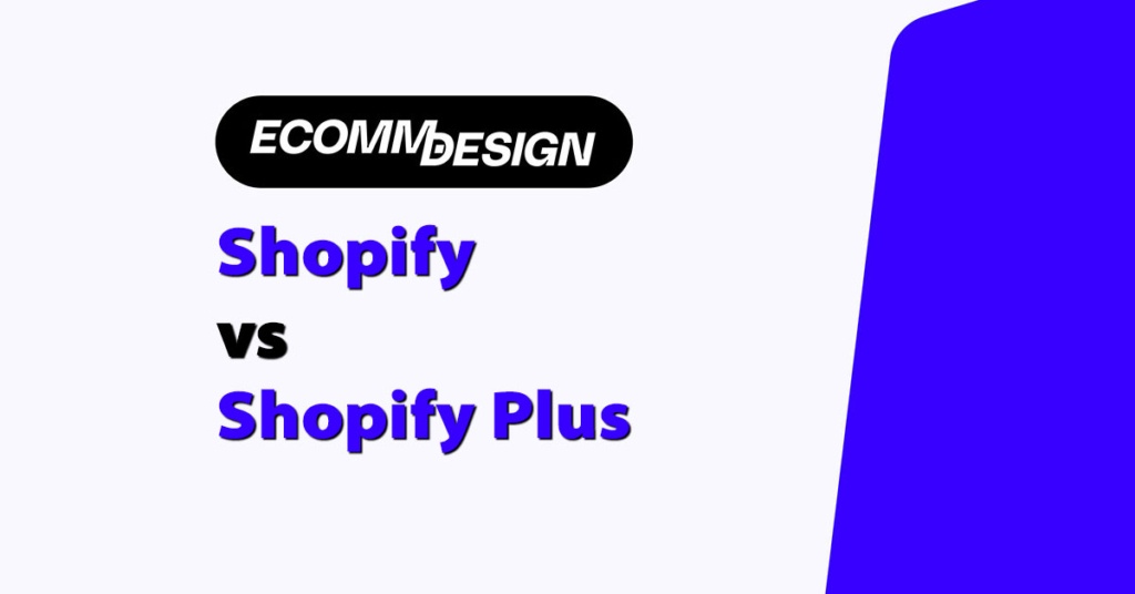 Shopify vs Shopify Plus: Which Do You Need? | eCommerce Website Design Gallery & Tech Inspiration