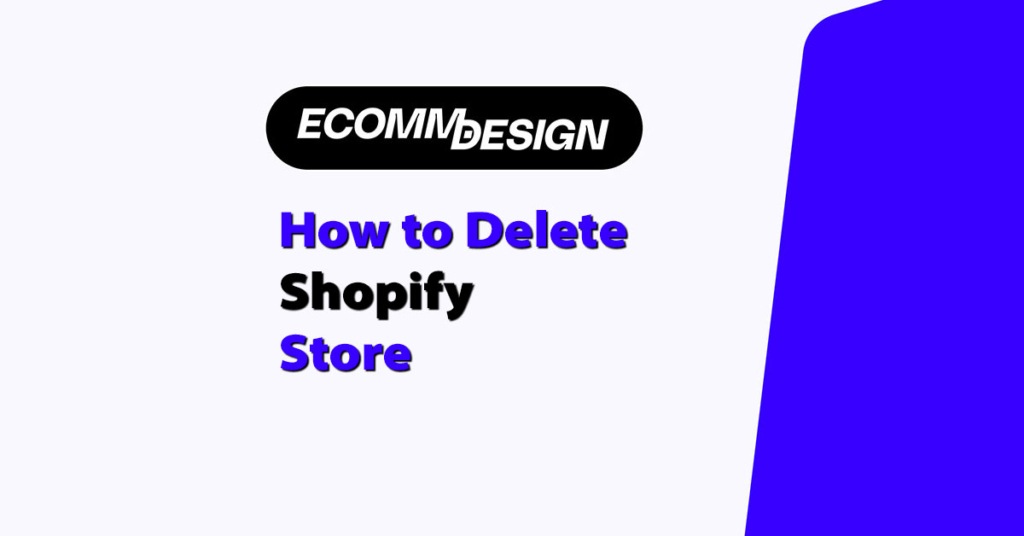 How to Delete or Pause a Shopify Store: Step-by-Step Guide From a Shopify Expert | eCommerce ...