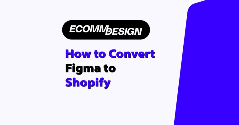 How to Convert Figma to Shopify: A Step-by-Step Guide for Ecommerce ...
