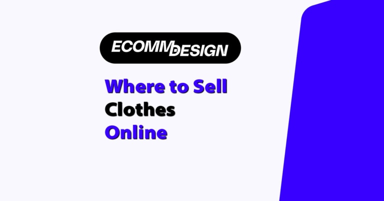 Where to Sell Clothes Online: Best Platforms for Profit, Speed & Growth ...