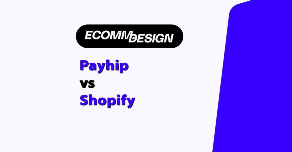Payhip vs Shopify: Which Is Best for Selling Online? | eCommerce Website Design Gallery & Tech ...
